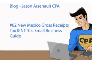 New Mexico Gross Receipts Tax & NTTCs: Small Business Guide - Jason ...